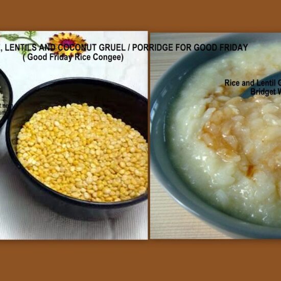 GOOD FRIDAY RICE CONGEE – Rice and Coconut Gruel - BRIDGET WHITE